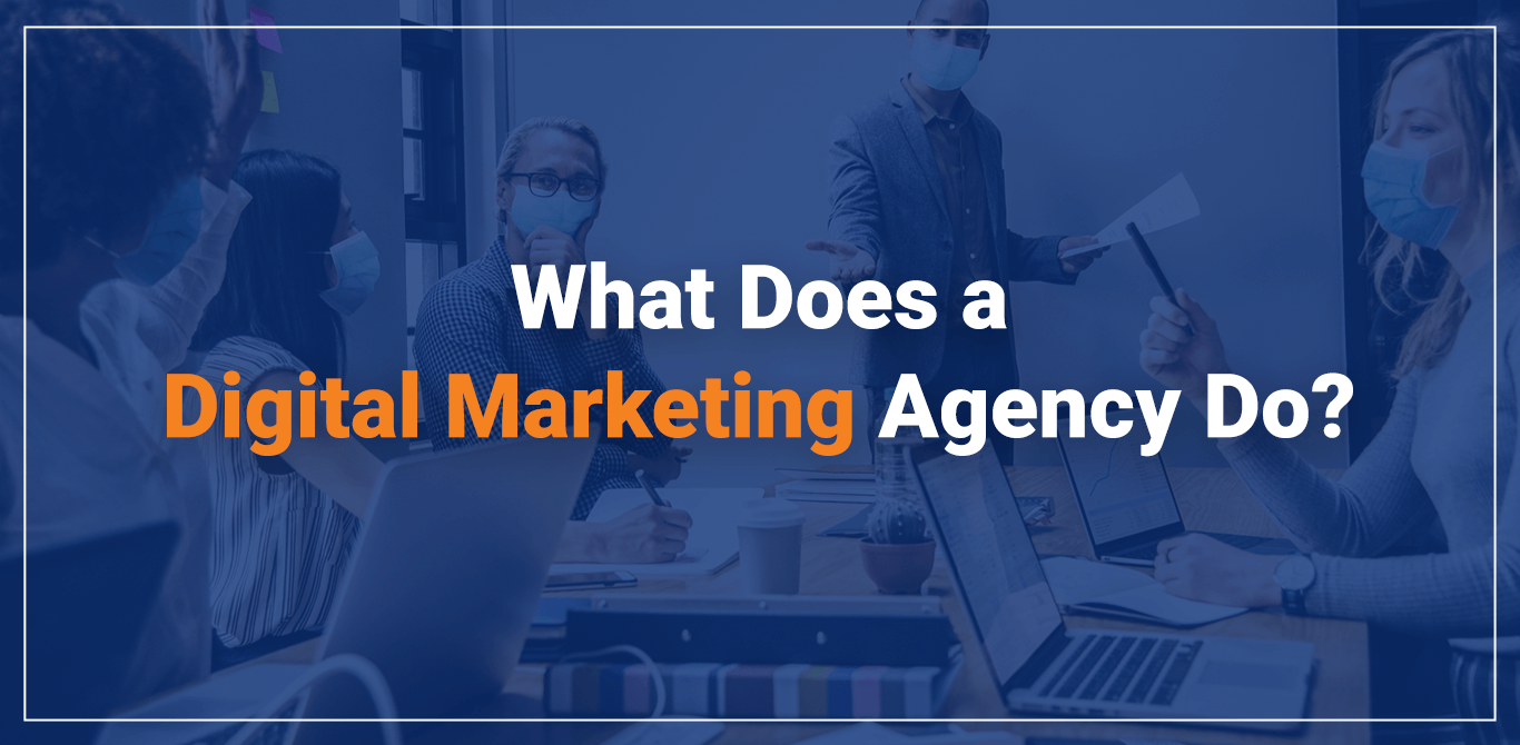What Does a Digital Marketing Agency Do? - Global Vincitore